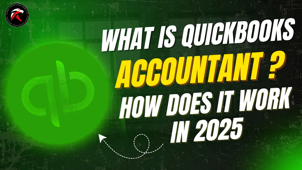 What is QuickBooks Accountant and How Does It Work in 2025